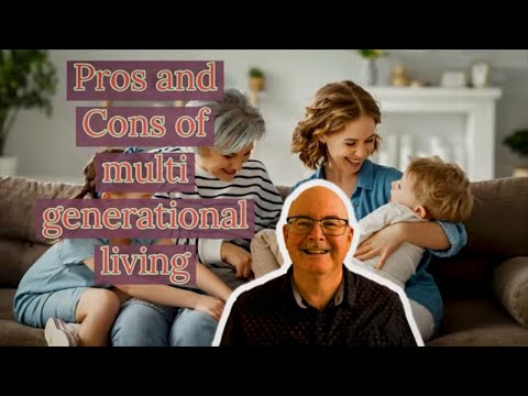 Benefits and Challenges of Multi-Generational Living